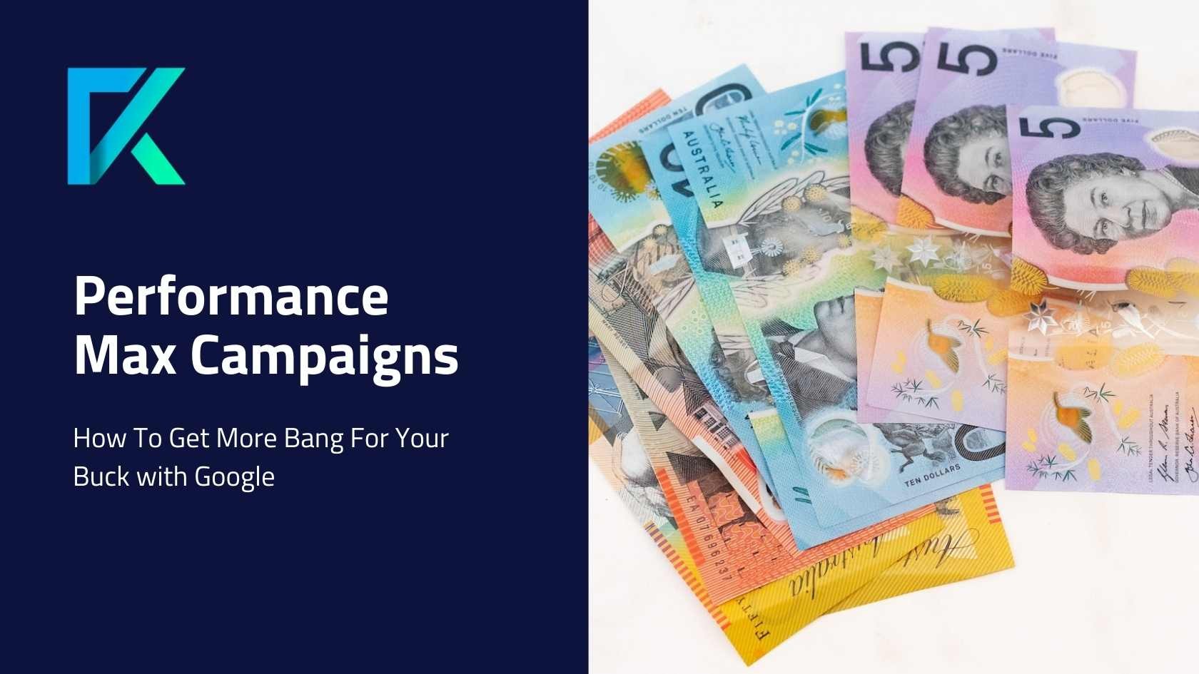 Performance Max Campaigns - How to Make It Work For You