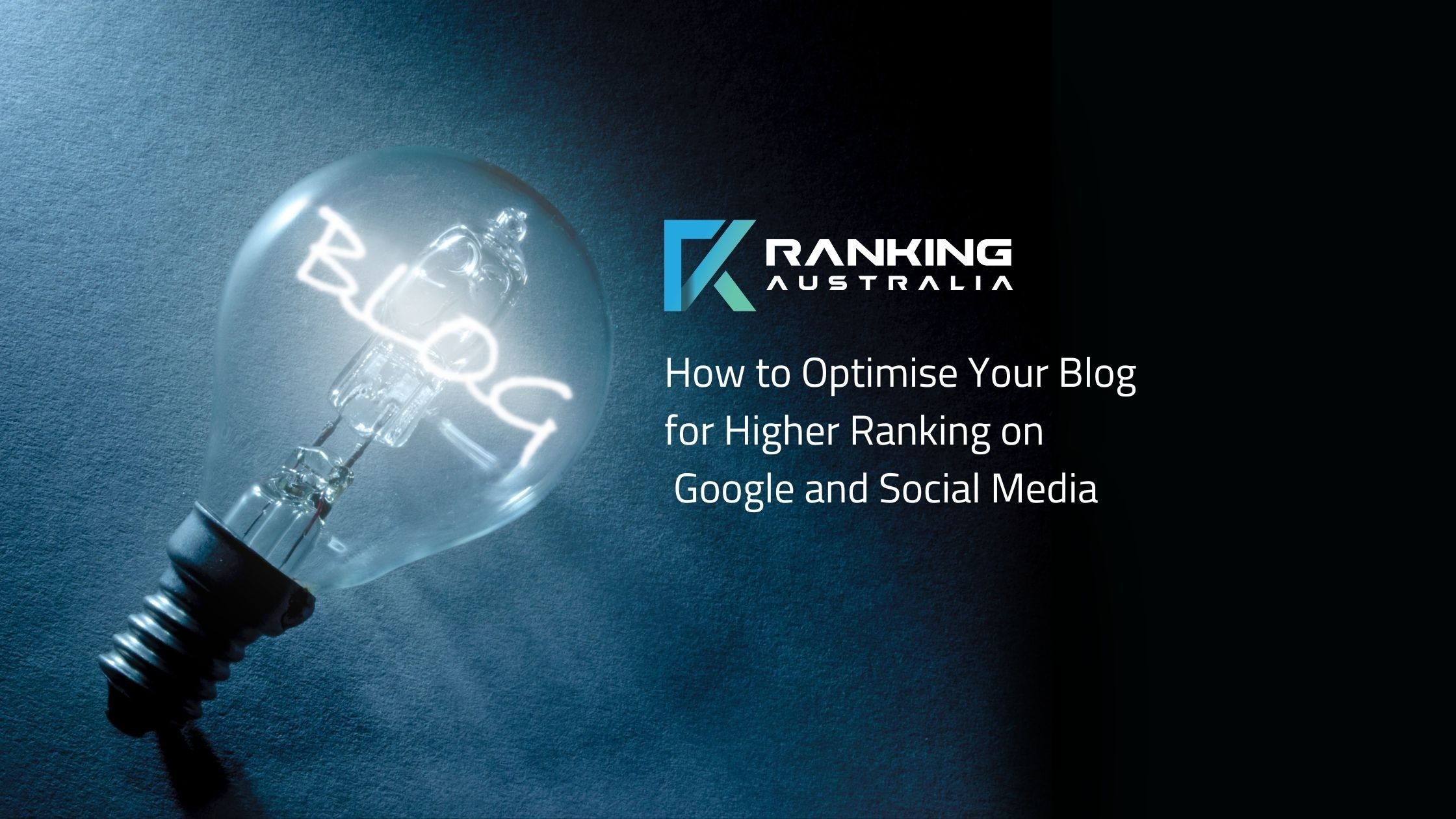 How to Optimise Your Blog for Higher Web Ranking on Google