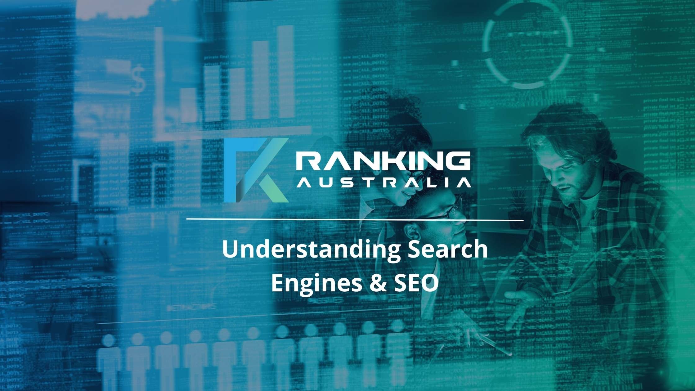 Understanding Search Engines & SEO - Ranking Australia - Help Topics